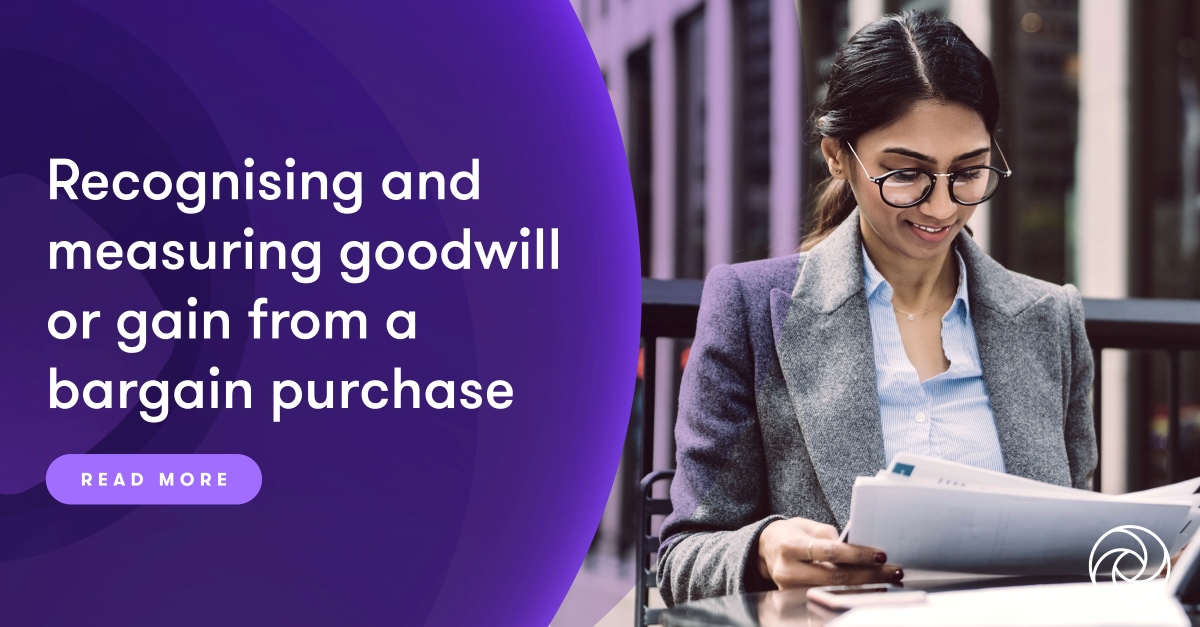Recognising and measuring goodwill or gain from a bargain purchase ...