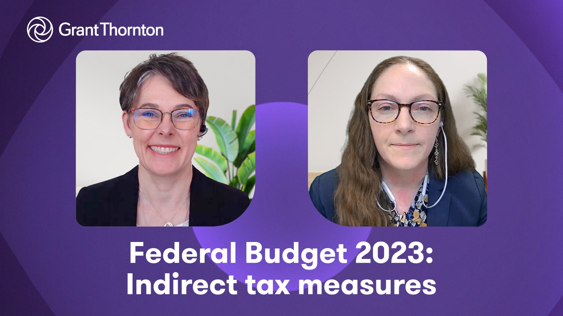 Federal Budget 2023: Indirect tax measures | Doane Grant Thornton