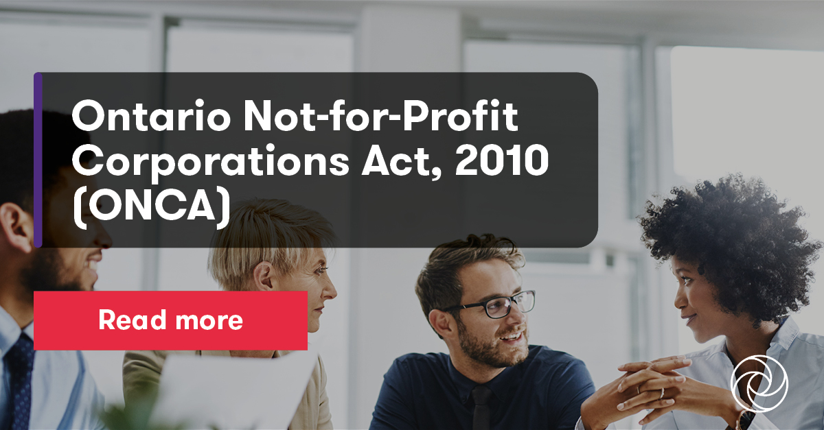 Ontario Not-for-Profit Corporations Act, 2010 (ONCA) | Doane Grant Thornton