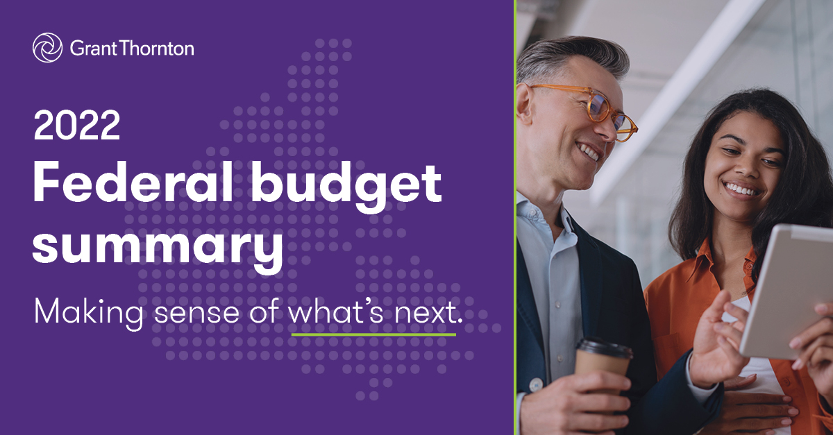 2022 Federal budget summary | Doane Grant Thornton
