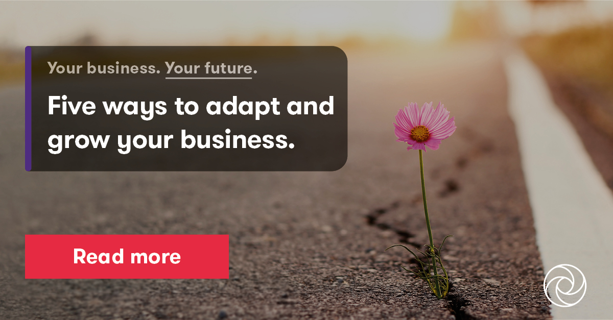 Five ways to adapt and grow your business | Doane Grant Thornton