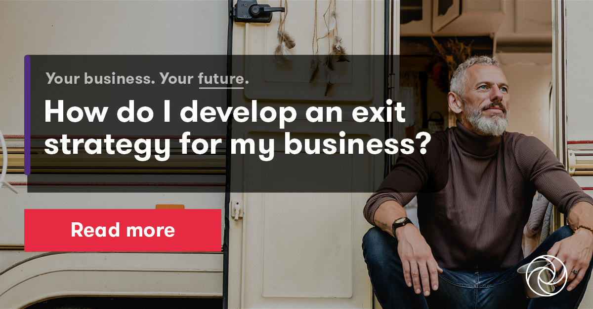 How do I develop an exit strategy for my business? | Doane Grant Thornton