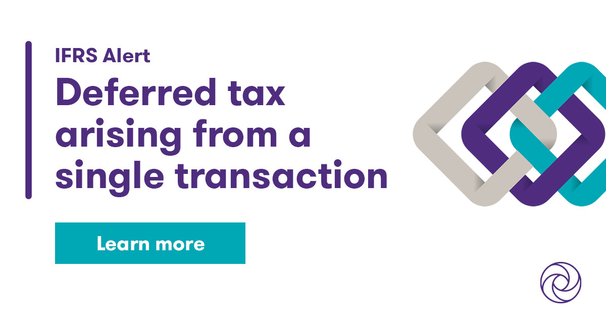 IFRS Alert: Deferred tax arising from a single transaction | Doane ...