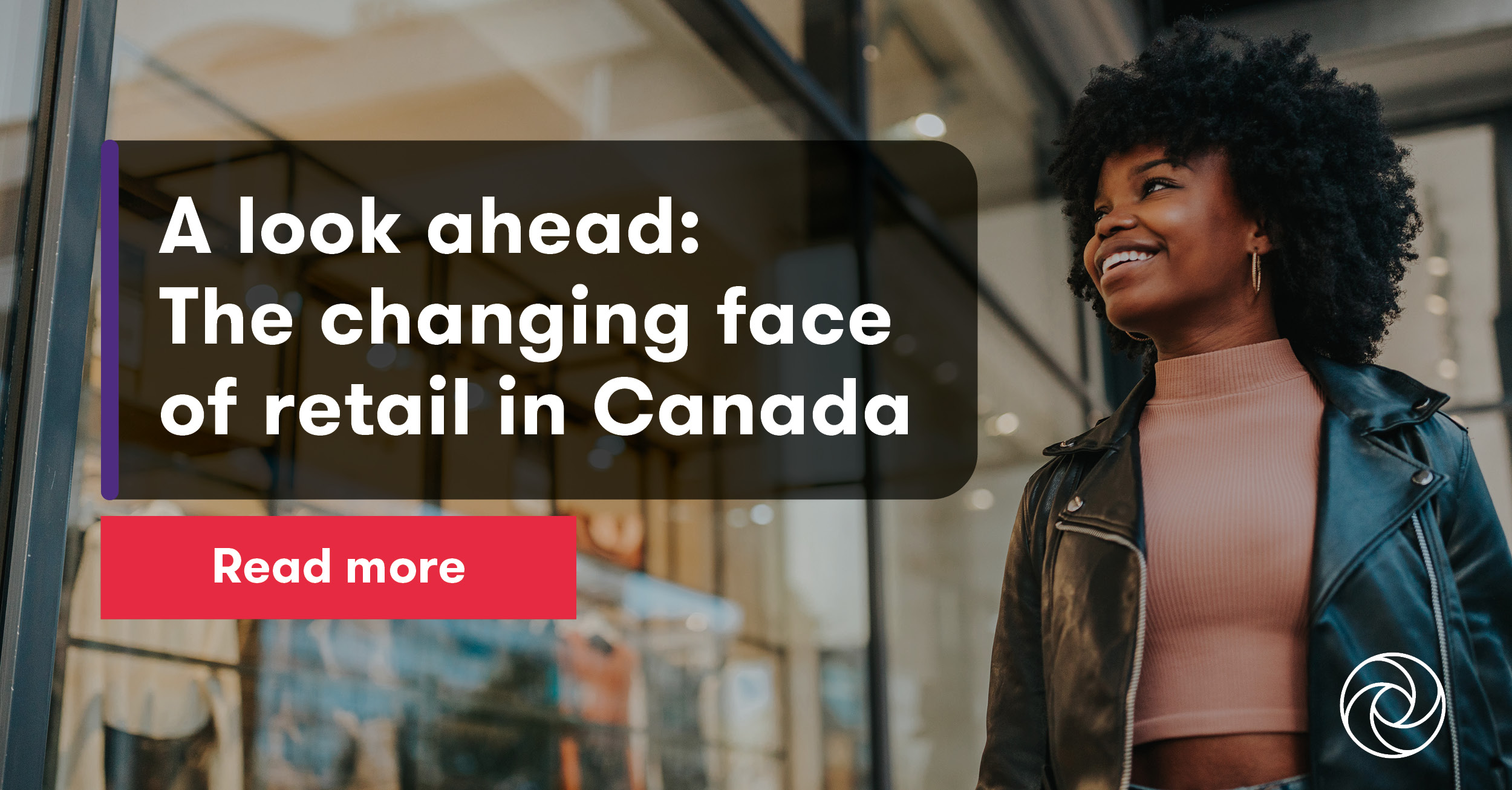 A look ahead: The changing face of retail in Canada | Doane Grant Thornton