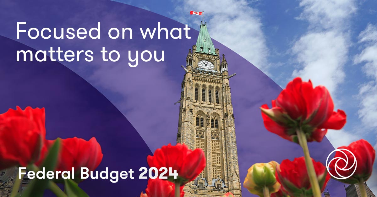 Summary: Federal Budget 2024 | Doane Grant Thornton