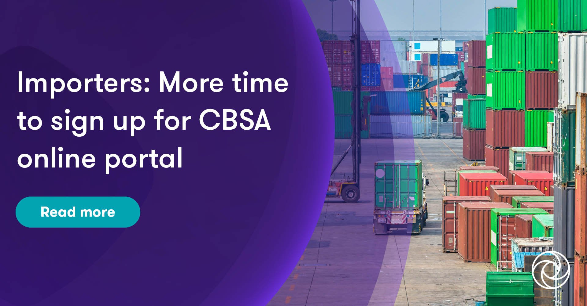 Importers: More time to sign up for CBSA online portal | Doane Grant ...