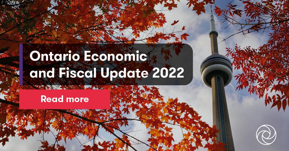 Ontario Economic and Fiscal Update 2022 | Doane Grant Thornton